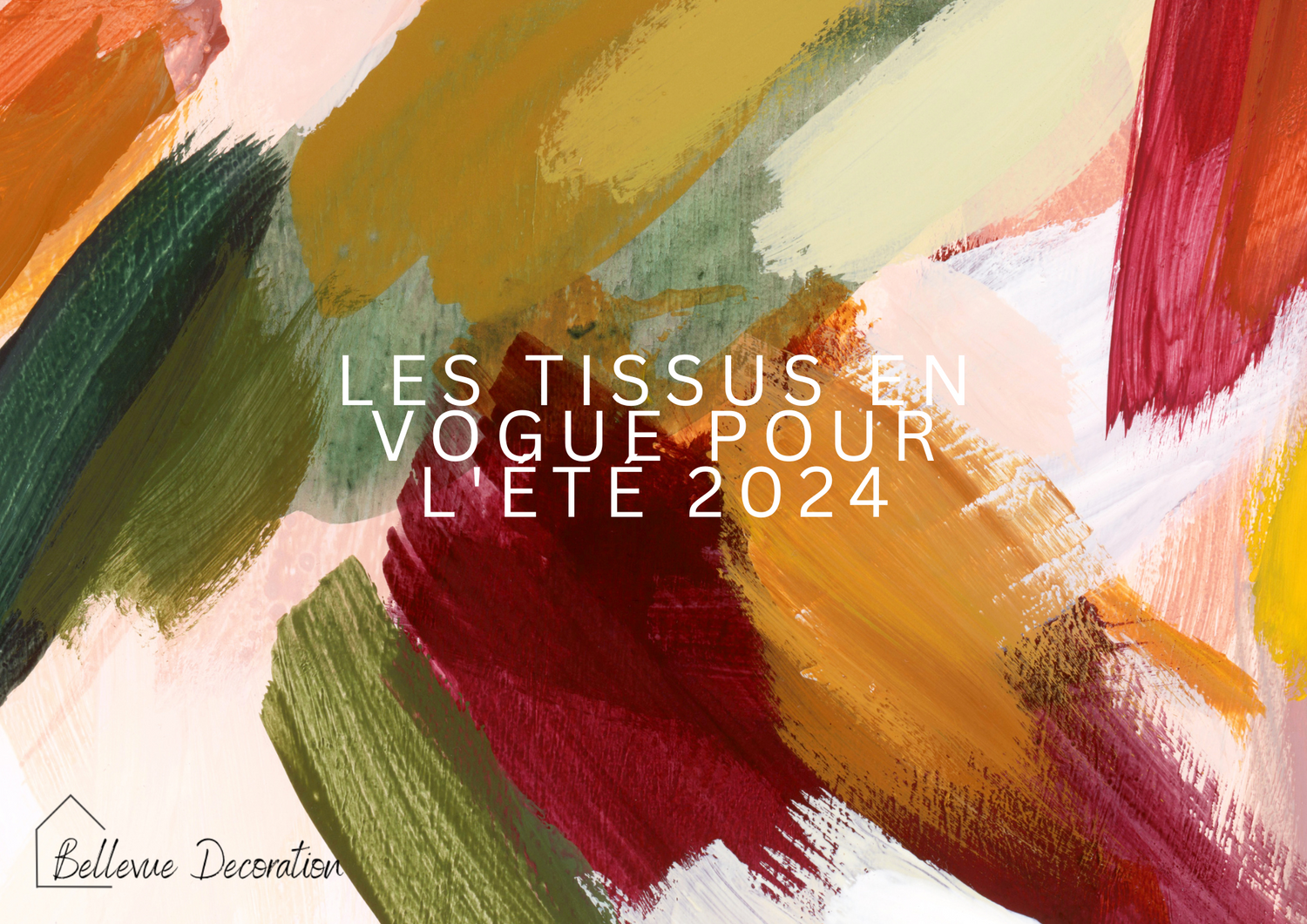 Summer 2024 Fabric and Colour Trends | Bellevue Decoration